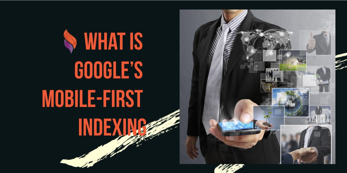 What Is Google’s Mobile-First Indexing?